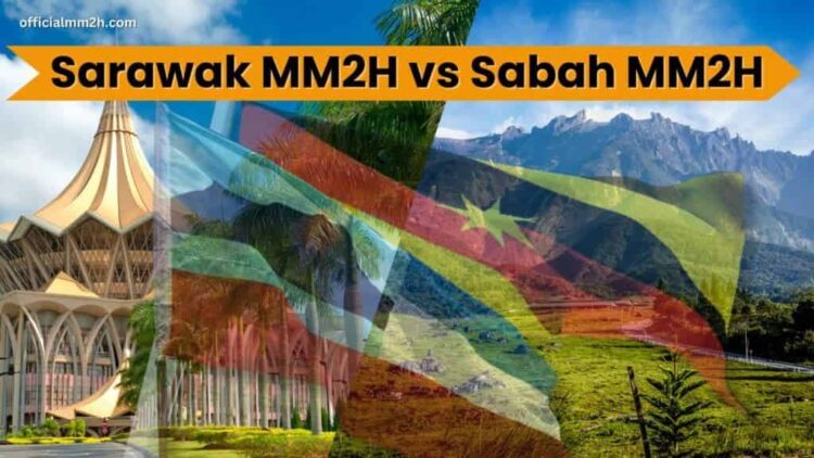 Sarawak MM2H Vs Sabah MM2H: Which Malaysian Retirement Program is Better?
